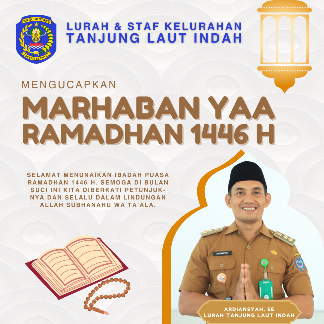 Ucapan Selamat Menunaikan Ibadah Ramadan 1446 H dari Lurah Tanjung Laut ...